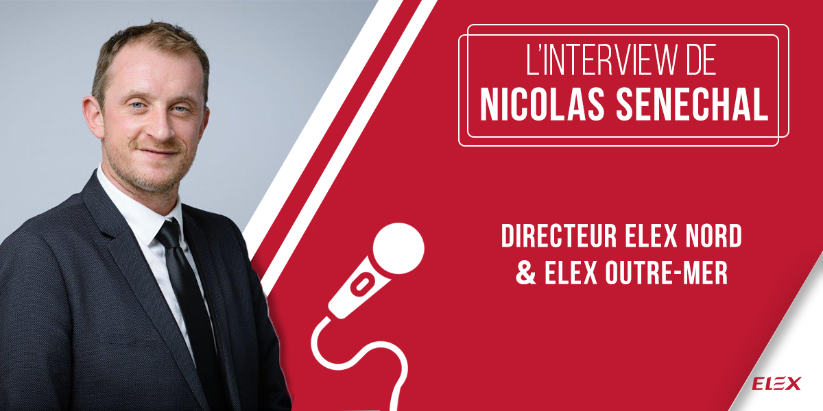 Interview avec Nicolas SENECHAL - ELEX
